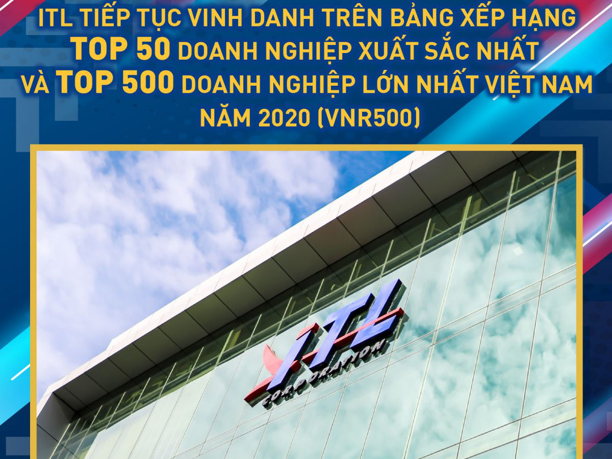 Itl Continues To Be Listed In The Top 50 Vietnam The Best And Top 500